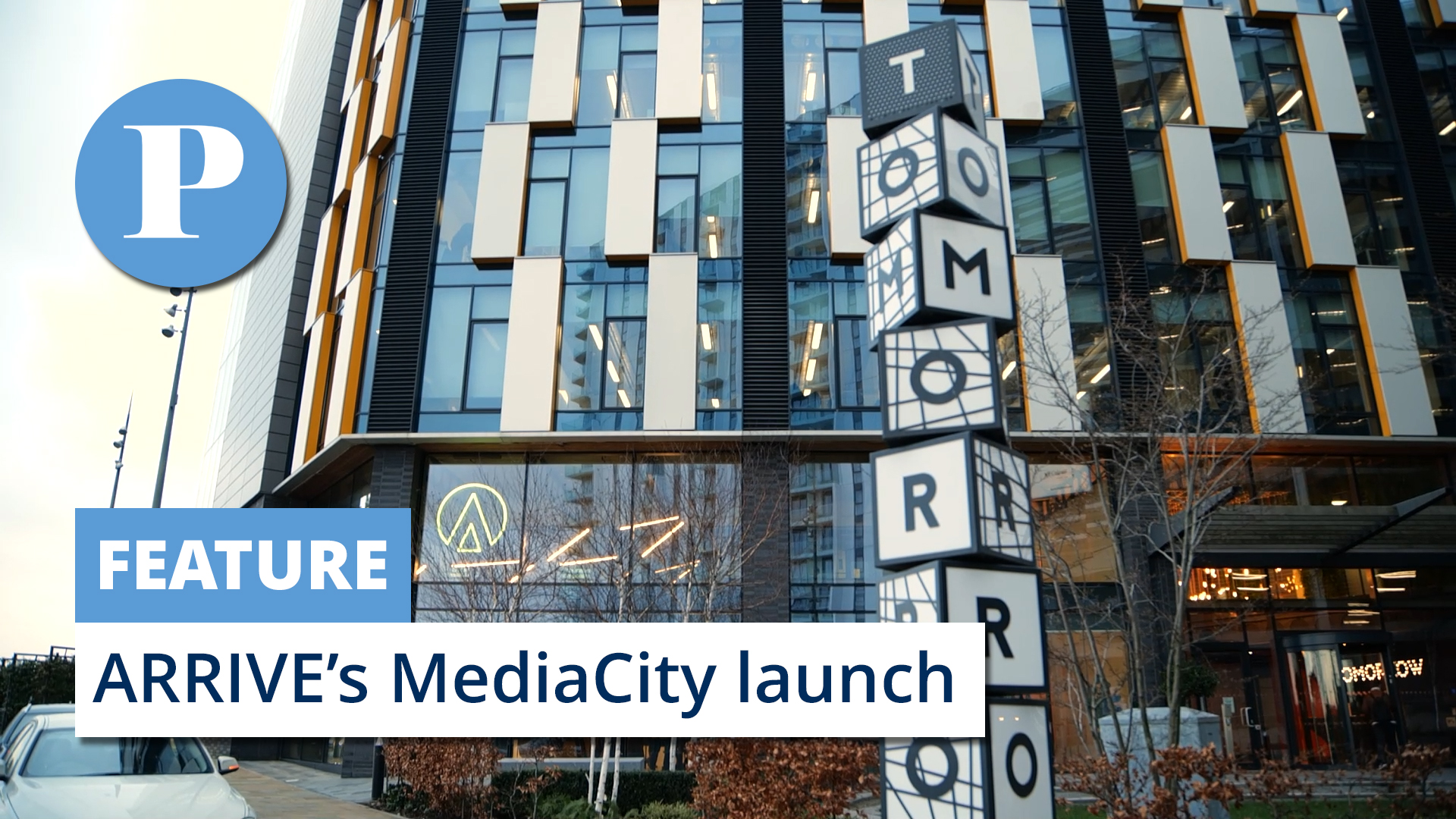 VIDEO | ARRIVE’s MediaCity launch - Place North West