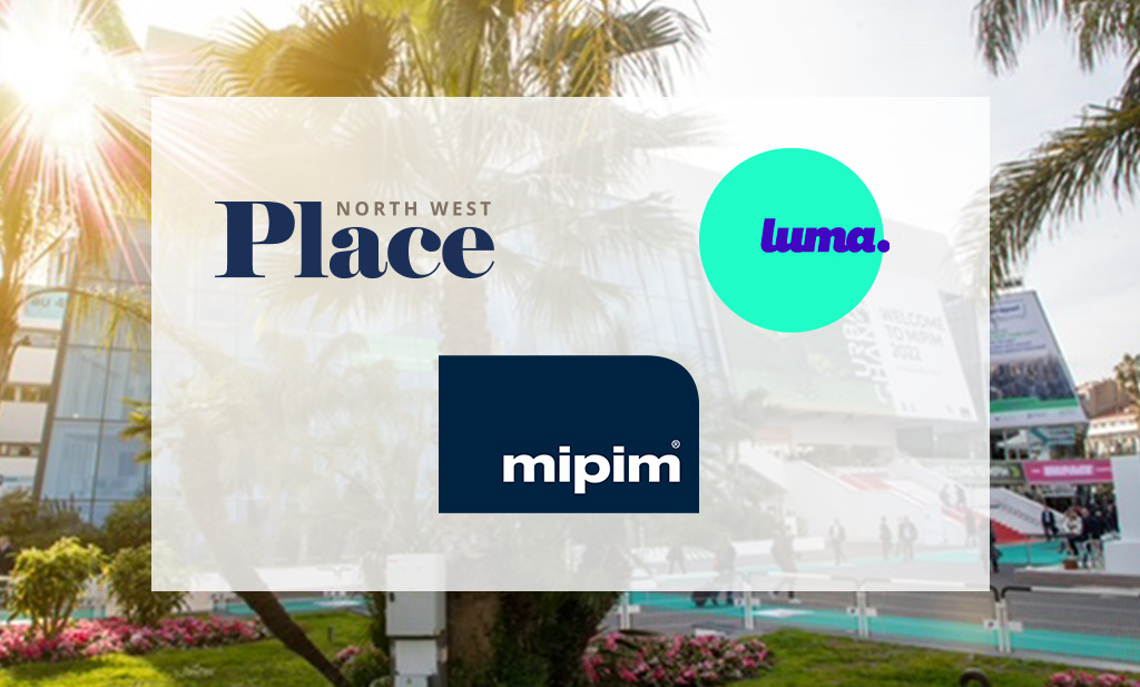 Luma joins Place MIPIM partners - Place North West