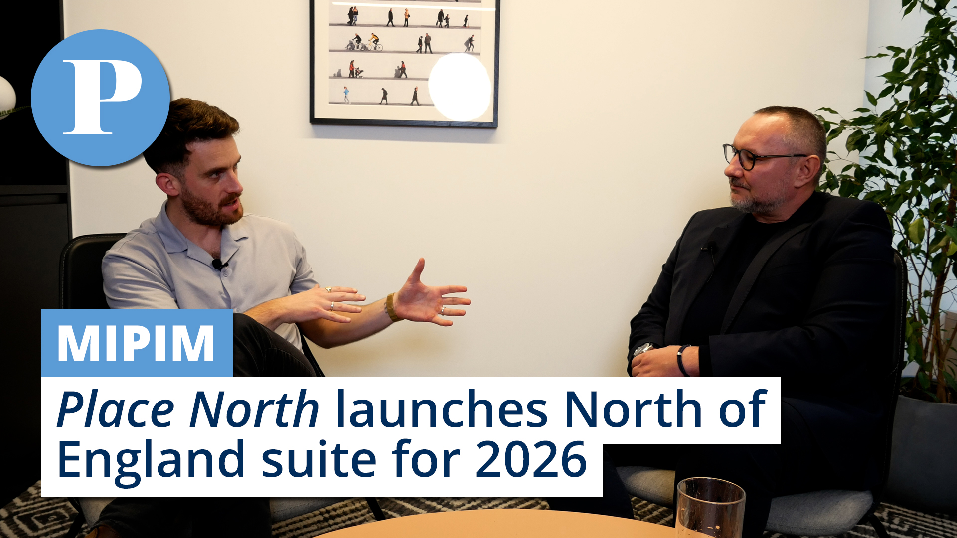 VIDEO | How Place is spotlighting the North at MIPIM 2026 - Place North ...