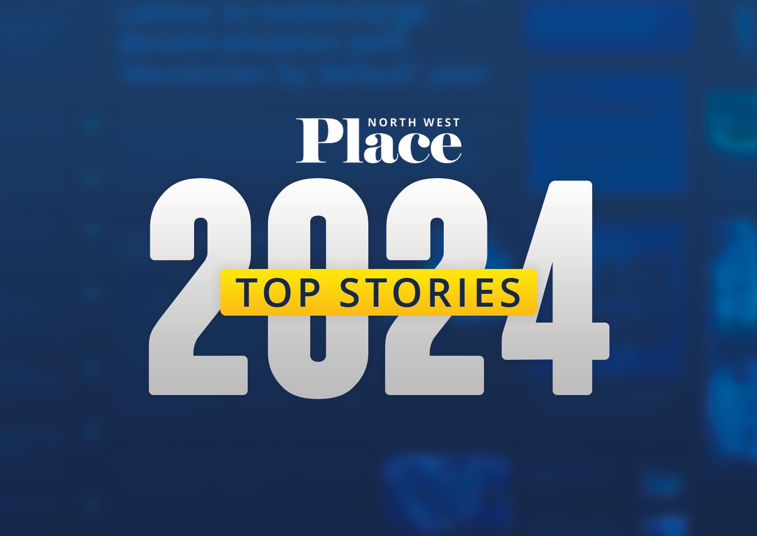 2024 in review | Best-read stories and most-watched videos - Place ...