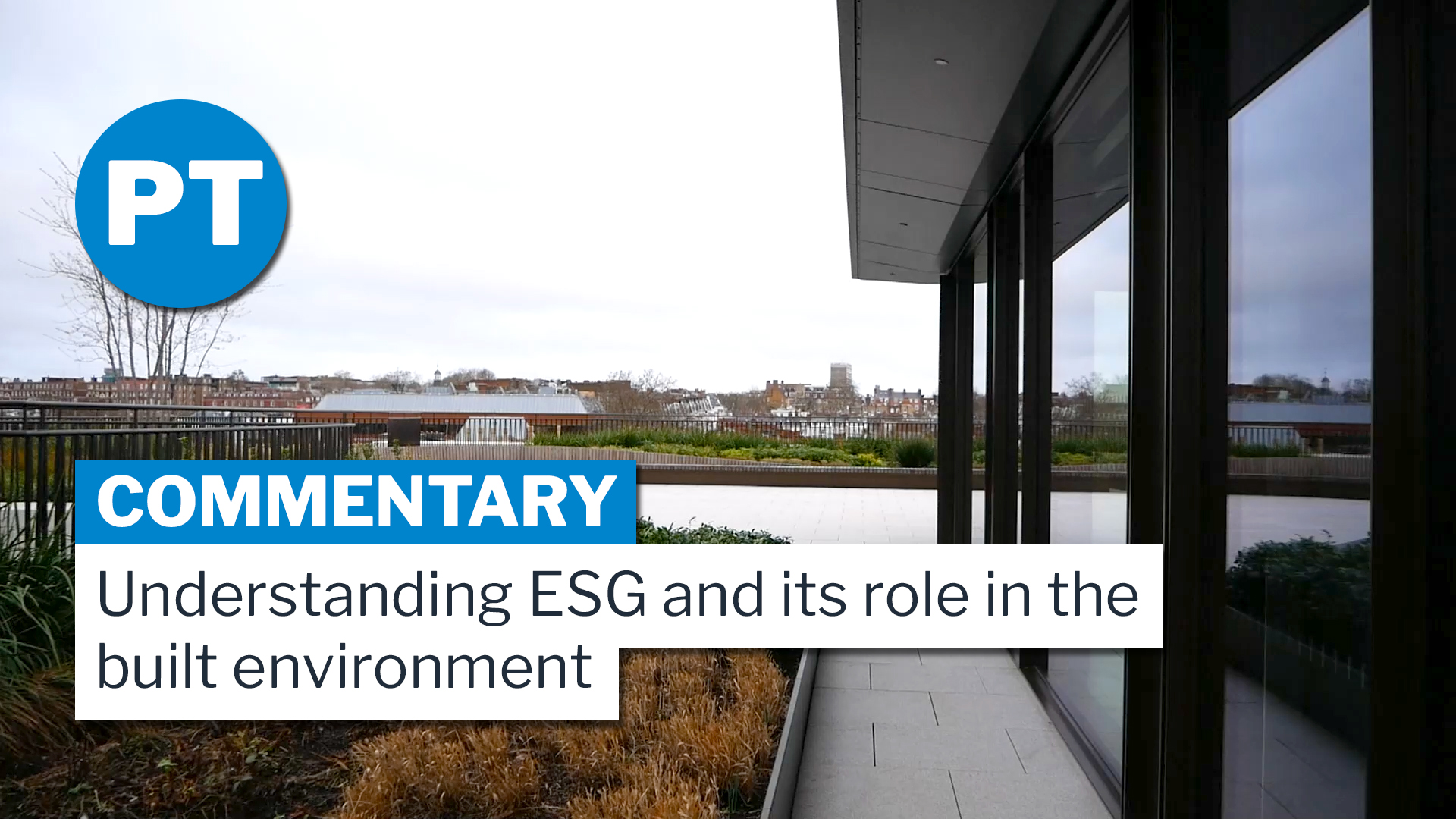 VIDEO | Understanding ESG and its role in the built environment - Place ...